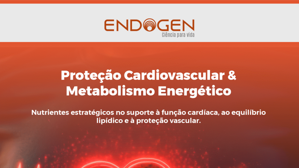 Equilíbrio lipídico e proteção vascular – Endogen